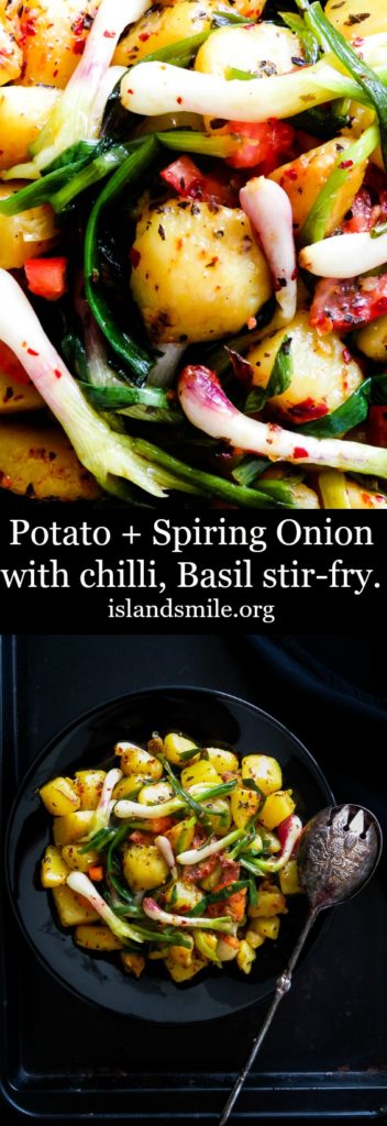 Potato, spring Onion Basil chilli stir-fry. | ISLAND SMILE