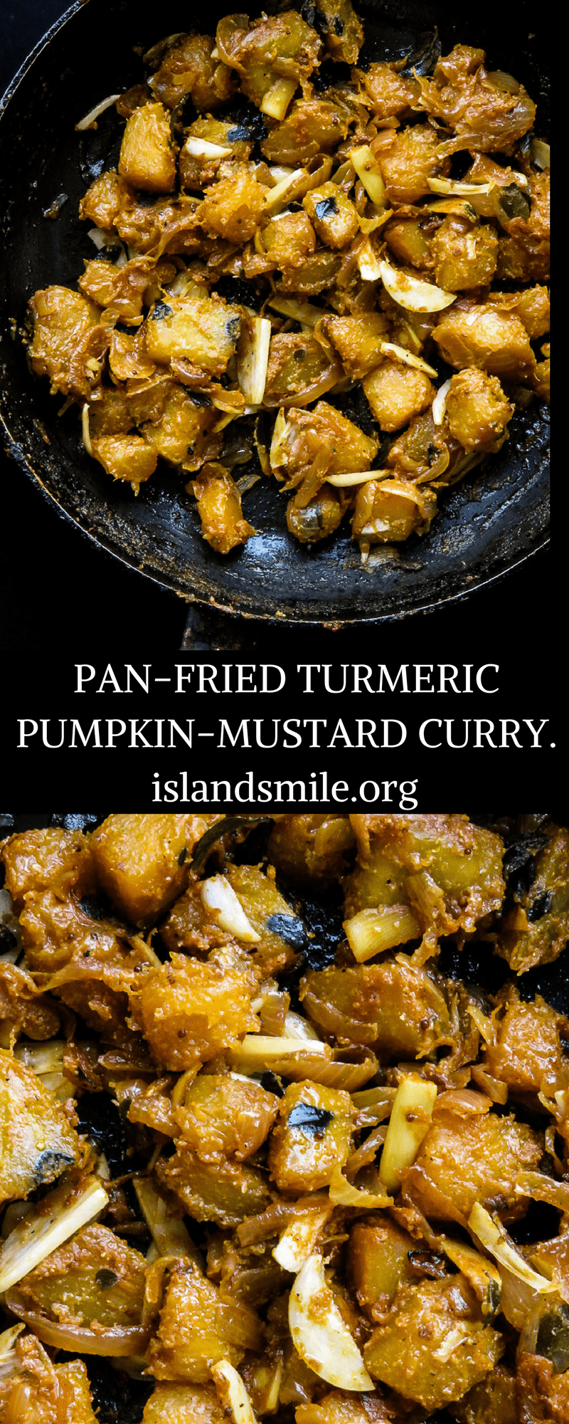 Pan-fried turmeric-mustard pumpkin. | ISLAND SMILE