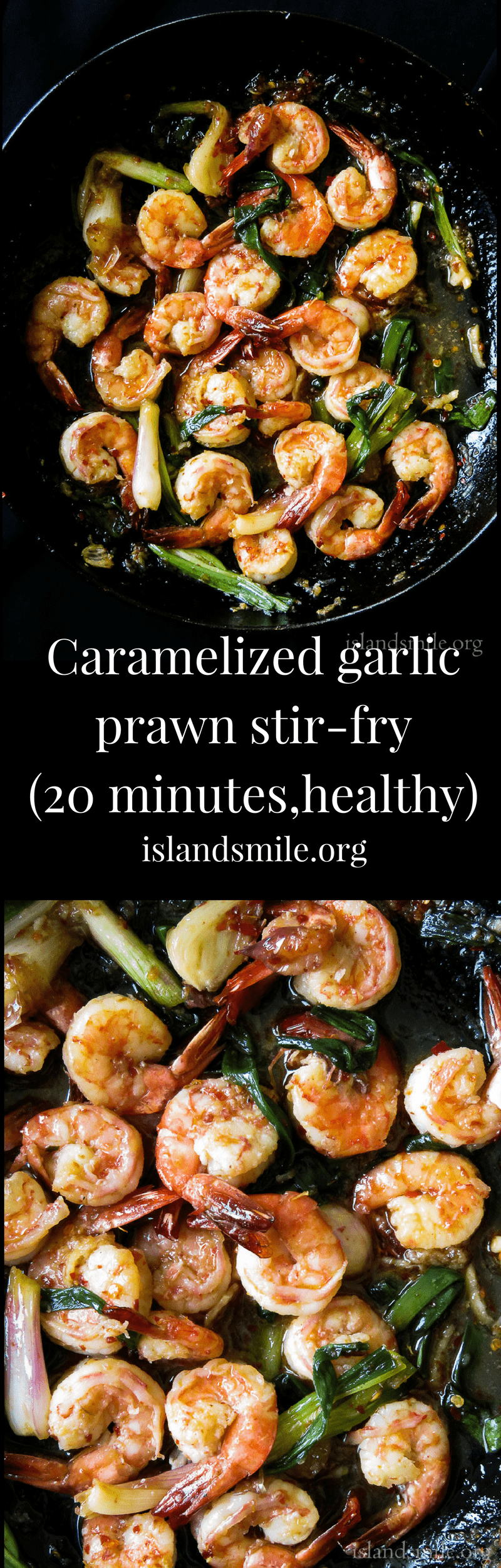 Caramelized garlic prawn stir-fry(20 minutes,healthy). | ISLAND SMILE