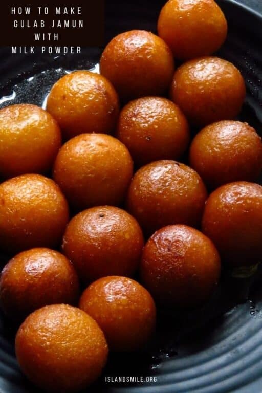 gulab jamun recipe made with milk powder | ISLAND SMILE