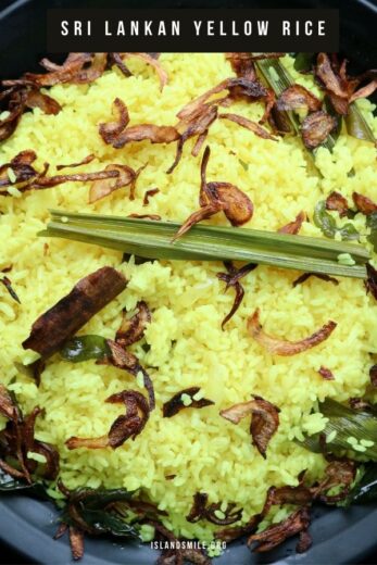 Sri Lankan yellow rice(rice recipe). | ISLAND SMILE