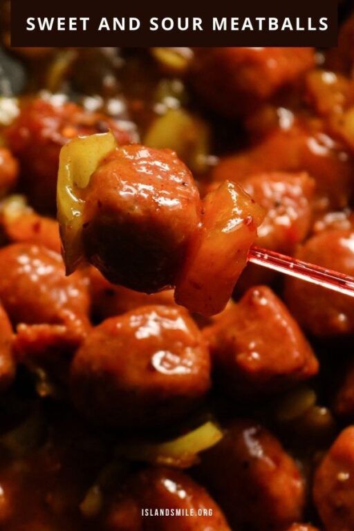 SWEET AND SOUR MEATBALLS WITH PINEAPPLE | ISLAND SMILE